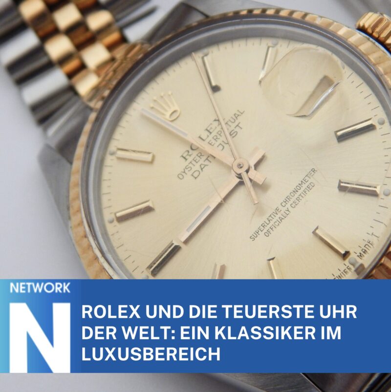 Die teuerste Uhr der Welt: Rekorde und Preise im Überblick