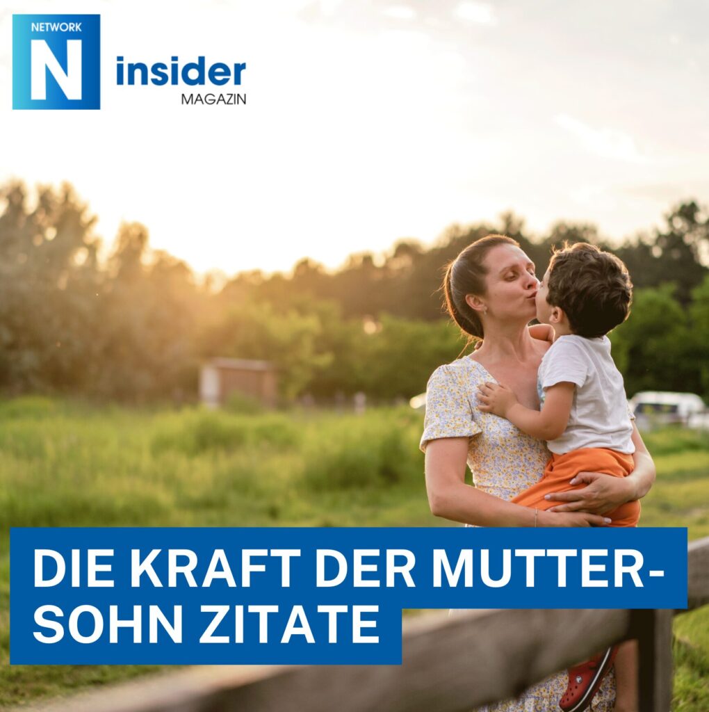 Herzerwärmende Mutter-Sohn Zitate: Sprüche für tolle Momente